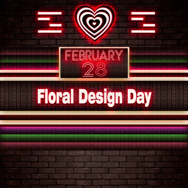 28 February, Floral Design Day, Neon Text Effect on Bricks Background ...