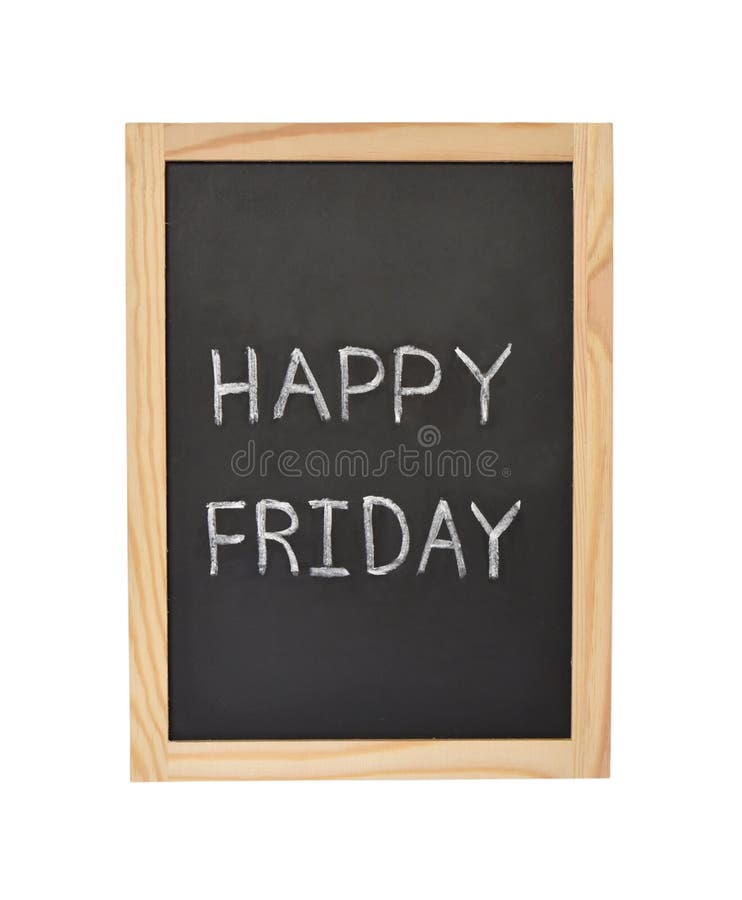 286 Happy Friday Chalkboard Stock Photos - Free & Royalty-Free Stock ...