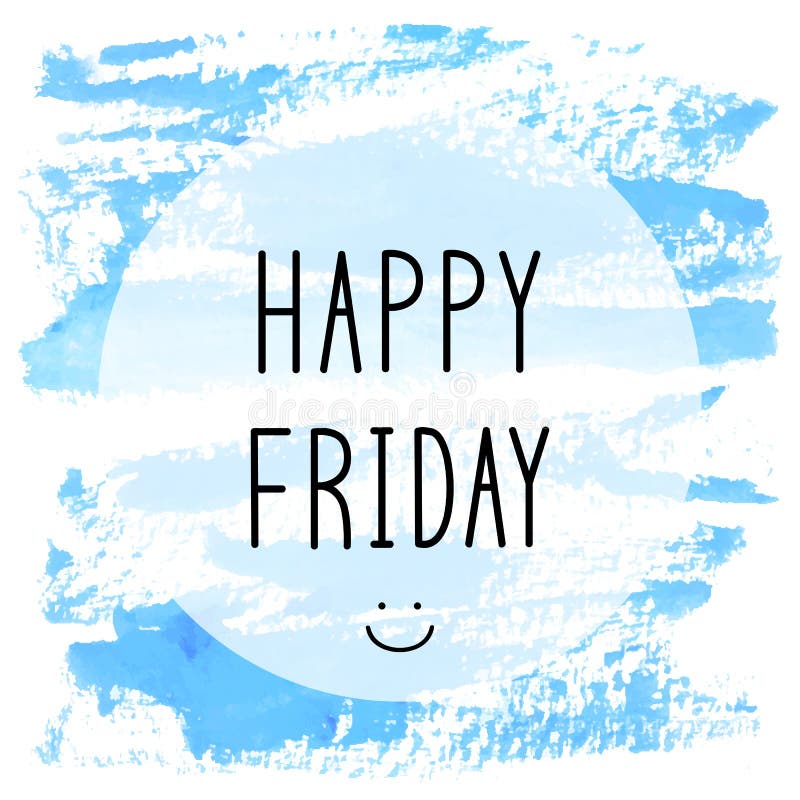 Happy Friday Text on Blue Watercolor Background Stock Illustration ...