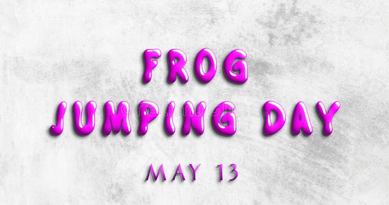 Happy Frog Jumping Day, May 13. Calendar of May Water Text Effect ...