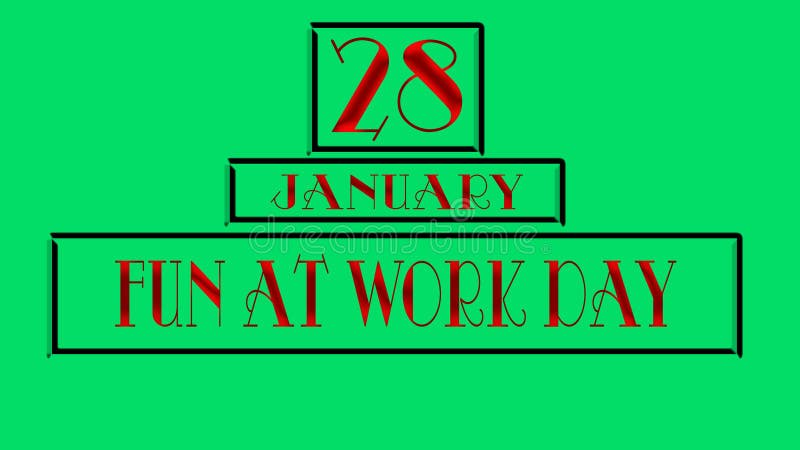 28 January, Fun at Work Day, Text Effect on Cyan Background Stock ...
