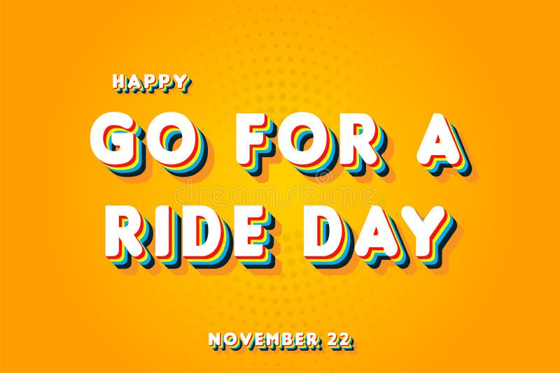 Happy Go for a Ride Day, November 22. Calendar of November Retro Text ...