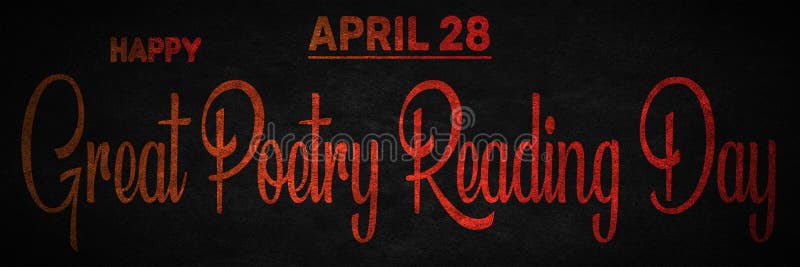 Happy Great Poetry Reading Day, April 28. Calendar of April Text Effect ...