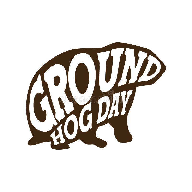 Happy Ground Hog Day Typography in Silhouette Stock Illustration ...