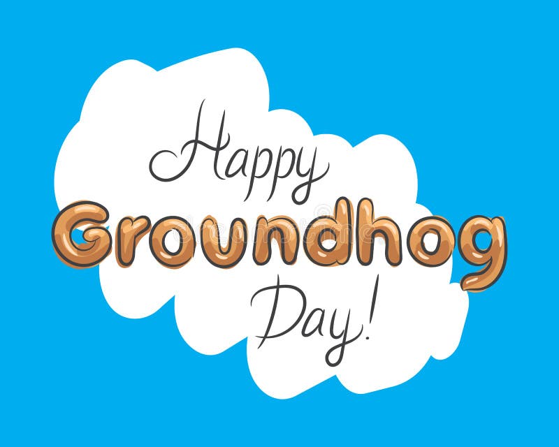 Happy Groundhog Day Beautiful Lettering Blue Background Stock Vector ...