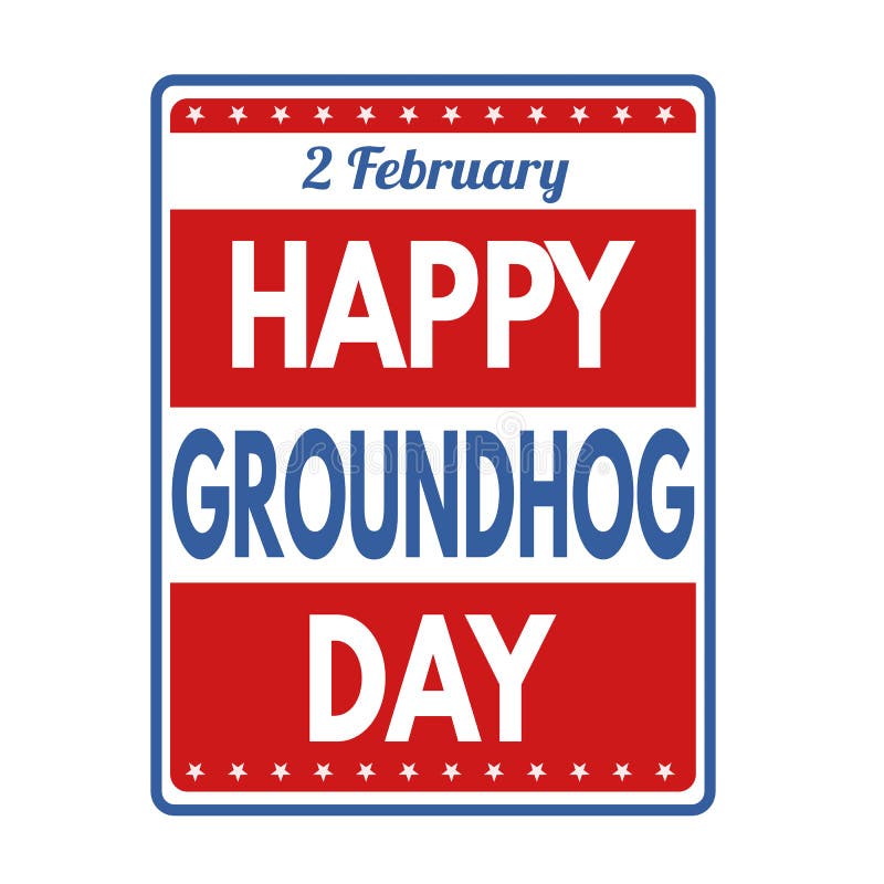 Groundhog Day Sign stock vector. Illustration of cultural - 48756318