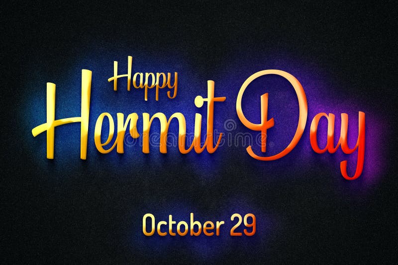 Happy Hermit Day, October 29, Empty Space for Text, Copy Space Right ...