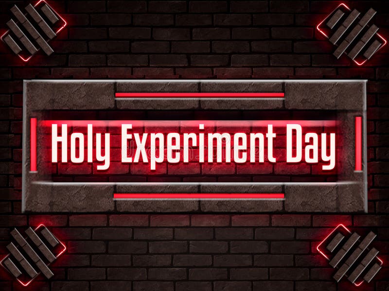 March Month , Holy Experiment Day, Neon Text Effect on Bricks ...
