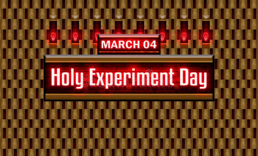 04 March, Holy Experiment Day, Neon Text Effect on Bricks Background ...