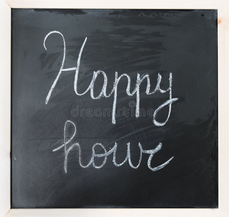 Happy Hour Written on a Blackboard Stock Image - Image of hour, dust ...