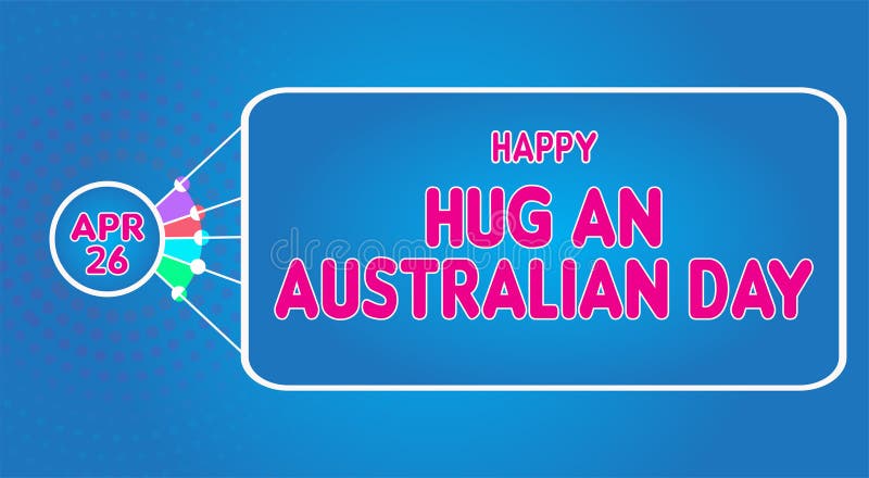 Happy Hug an Australian Day, April 26. Calendar of April Retro Text ...