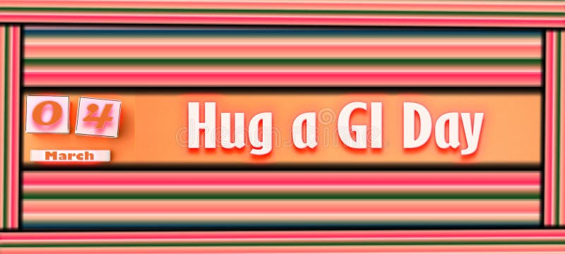 05 March, Hug a GI Day, Text Effect on Background Stock Illustration ...