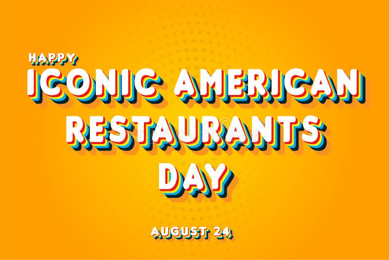 Happy Iconic American Restaurants Day, Holidays Month of August , Empty ...