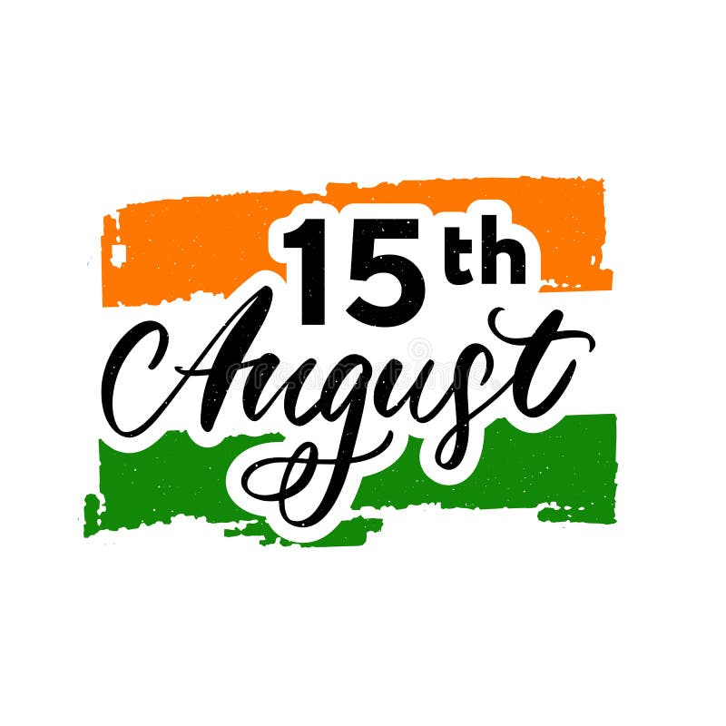 India Independence Day 15 August Lettering Calligraphy Illustration ...