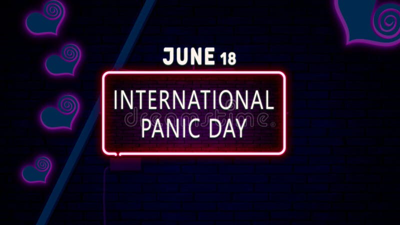 Happy International Panic Day, June 18. Calendar of June Neon Text ...