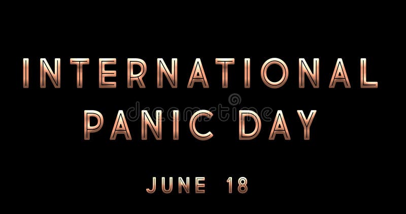Happy International Panic Day, June 18. Calendar of June Text Effect ...