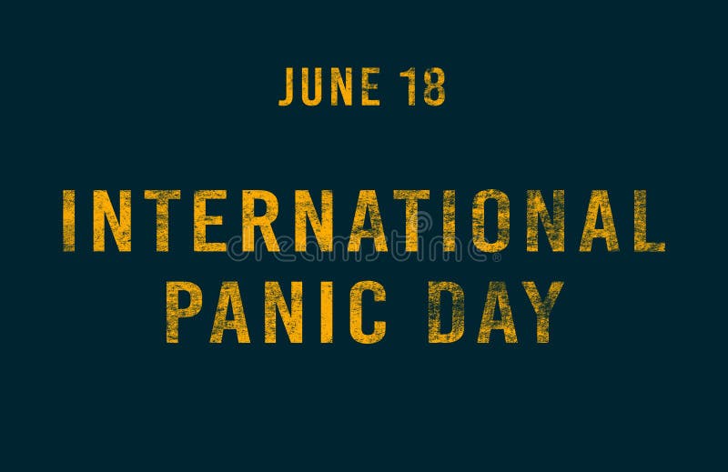 Happy International Panic Day, June 18. Calendar of June Text Effect ...