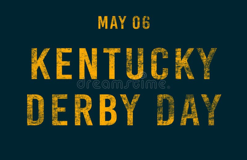 Happy Kentucky Derby Day, May 06. Calendar of May Text Effect, Design ...
