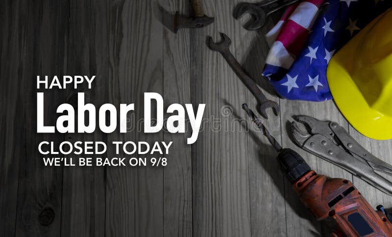 Happy Labor Day we are Closed Today Banner with Hardware Tools and USA ...