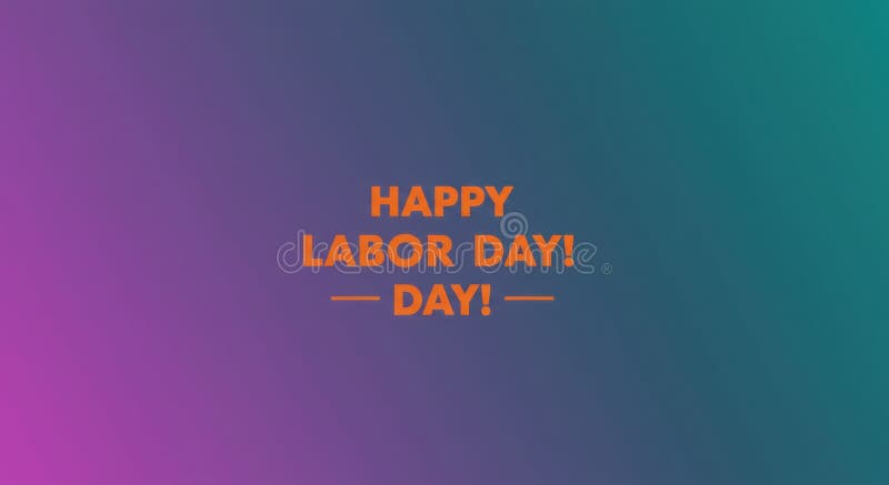 Happy Labor Day! Gradient Design Stock Illustration - Illustration of ...