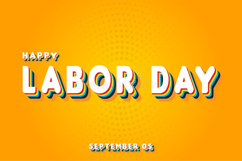 Happy Labor Day, September 05. Calendar of September Retro Text Effect ...