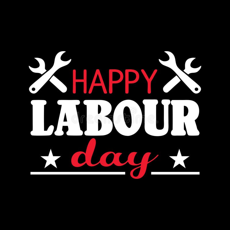 Happy Labour Day Typography Vector Art for Labour Day Stock Vector ...