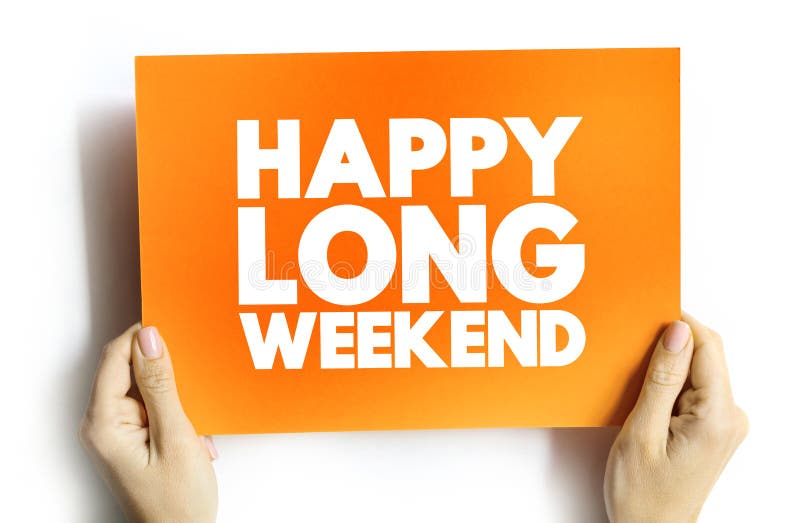 Hello Long Weekend Stock Photos - Free & Royalty-Free Stock Photos from ...