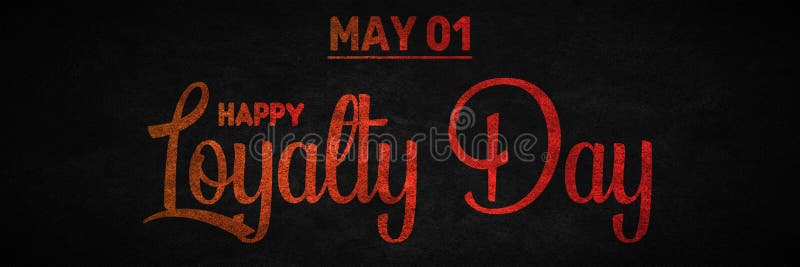 Happy Loyalty Day, May 01. Calendar of May Text Effect, Design Stock ...