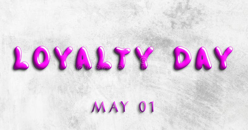 Happy Loyalty Day, May 01. Calendar of May Water Text Effect, Design ...