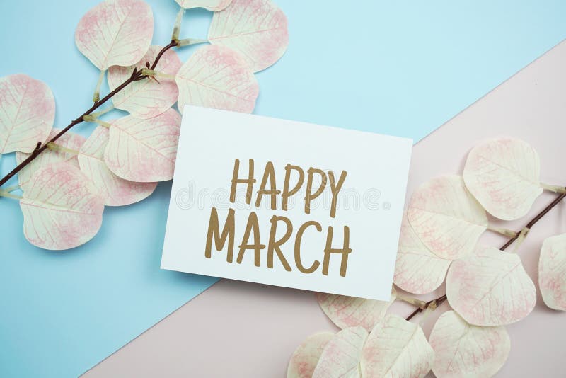 Happy March Text Message with Artificial Leave on Blue and Pink ...