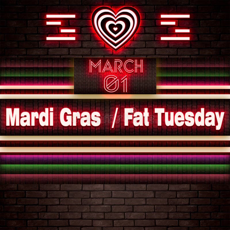 01 March, Mardi Gras Fat Tuesday, Neon Text Effect on Bricks Background ...