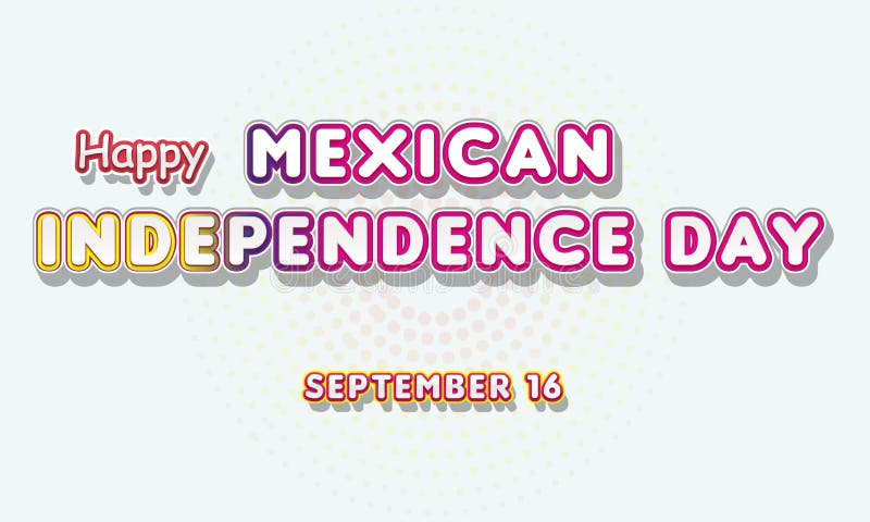 Happy Mexican Independence Day, September 16. Calendar of September ...
