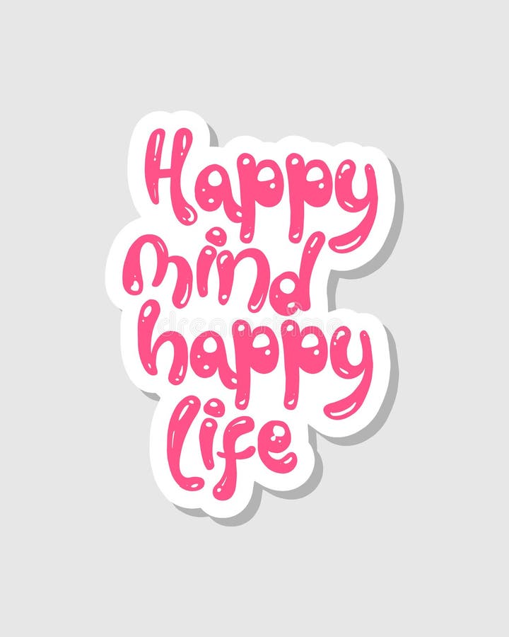 Happy mind happy life stock vector. Illustration of artistic - 193973657
