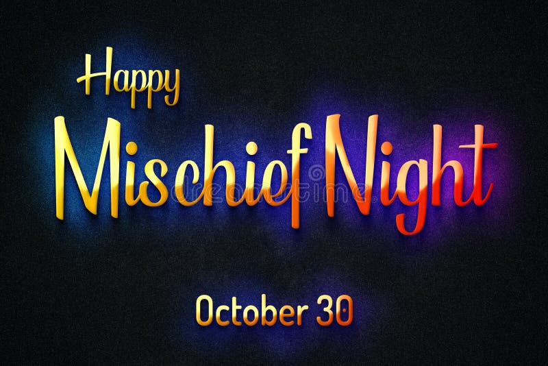Happy Mischief Night, October 30, Empty Space for Text, Copy Space ...