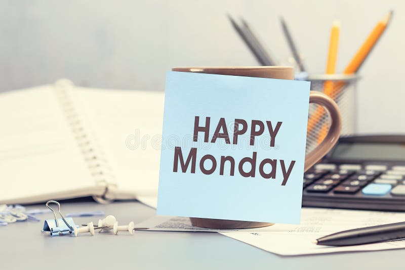 Happy Monday - Concept of Text on Sticky Note. Work and Study Concept ...