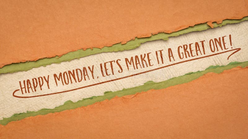 Happy Monday, Let S Make it a Great One! Inspirational Banner. Stock ... Happy Monday, Let S Make it a Great One! Inspirational Banner. Stock ...