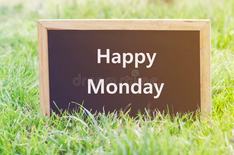 Happy Monday Note on Blackboard Stock Photo - Image of grass, education ...