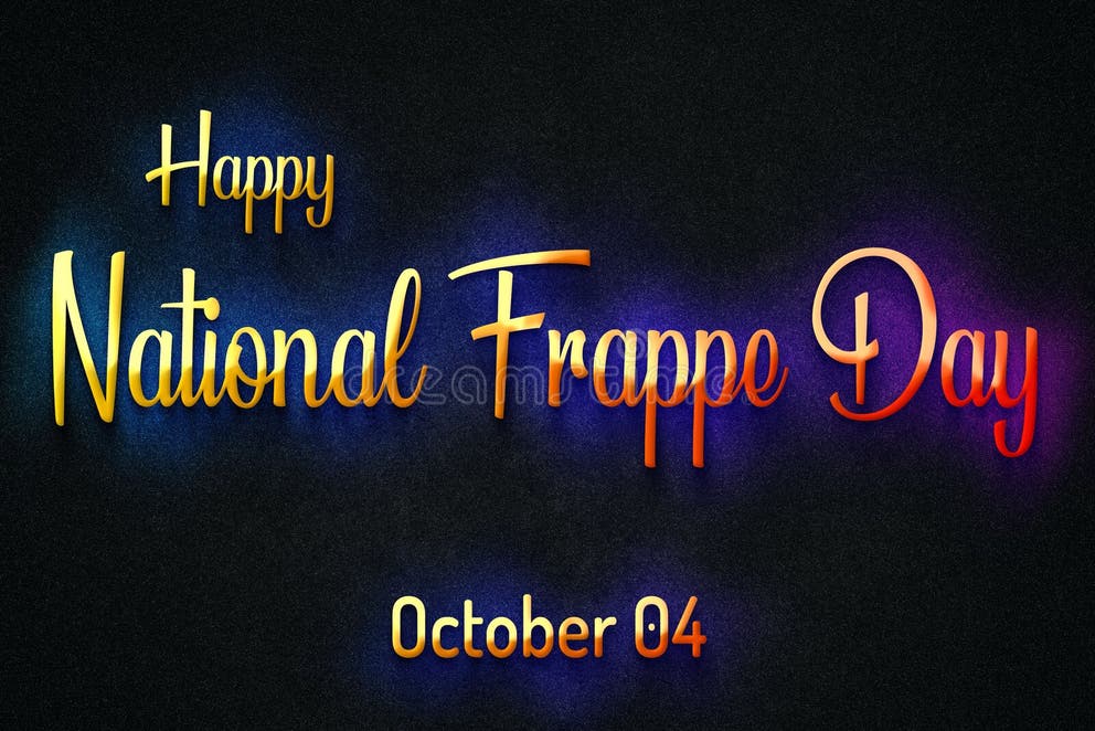 Happy National Frappe Day, October 04, Empty Space for Text, Copy Space ...