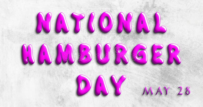 Happy National Hamburger Day, May 28. Calendar of May Water Text Effect ...