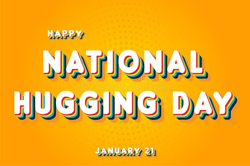 Happy National Hugging Day, January 21. Calendar of January Retro Text ...