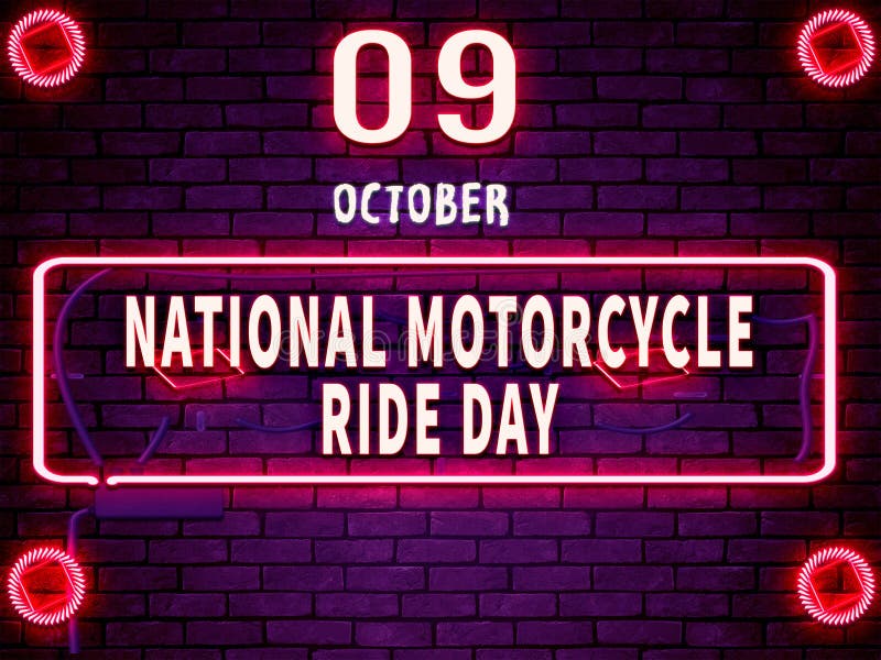 09 October, National Motorcycle Ride Day, Neon Text Effect on Bricks ...
