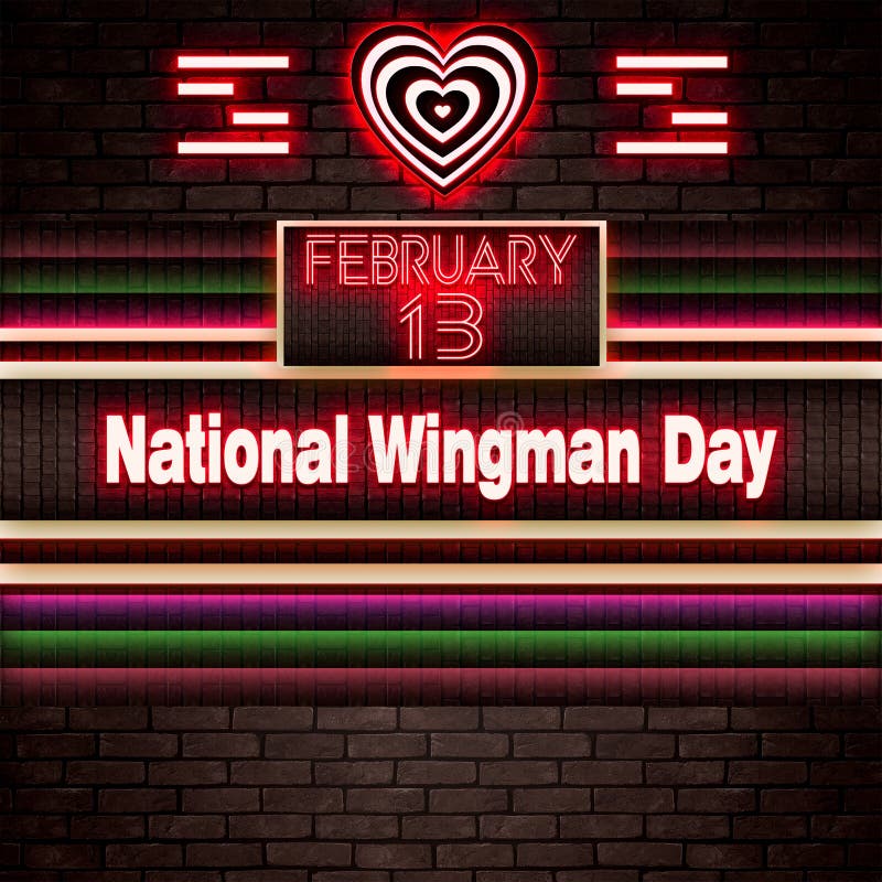 13 February, National Wingman Day, Neon Text Effect on Bricks ...