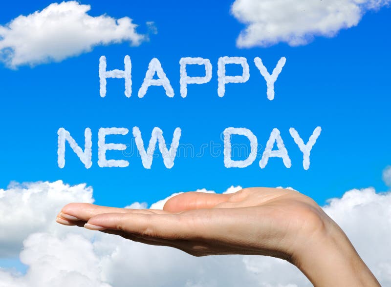 Happy New Day. stock photo. Image of happy, blue, hand - 42917848