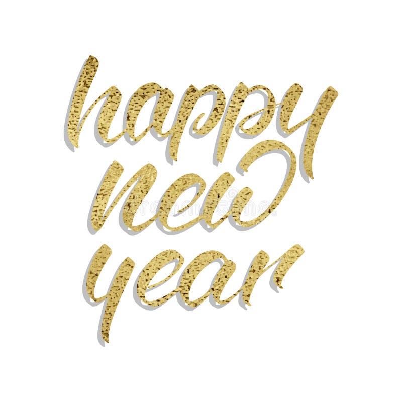 Happy New Year. New Year Calligraphy of Realistic Gold Foil Texture ...