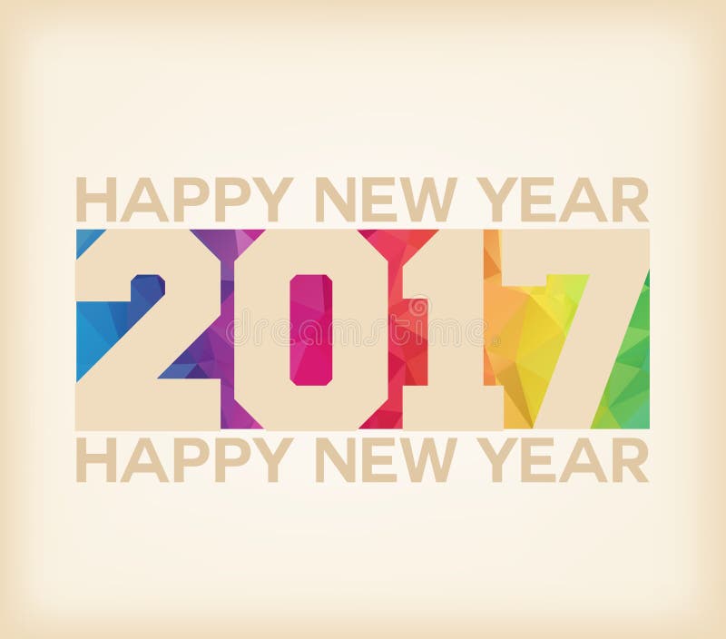 Happy New 2017 Year. Colorful Triangles, Polygons Design Stock ...