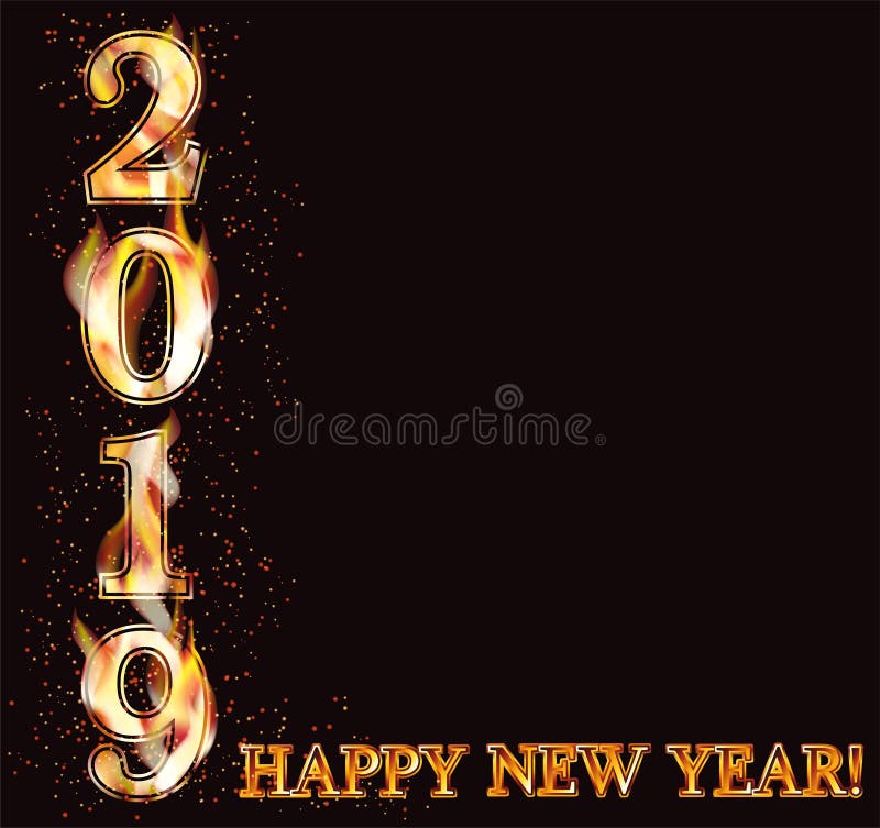Happy New 2019 Year Fire Card Stock Vector - Illustration of celebrate ...