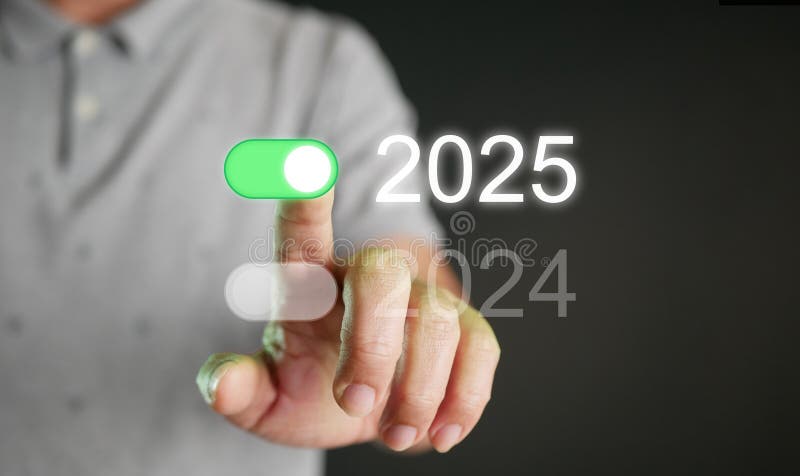 Happy New Year 2025. a Man Tapping on an on-switch of 2025 Toggle ...