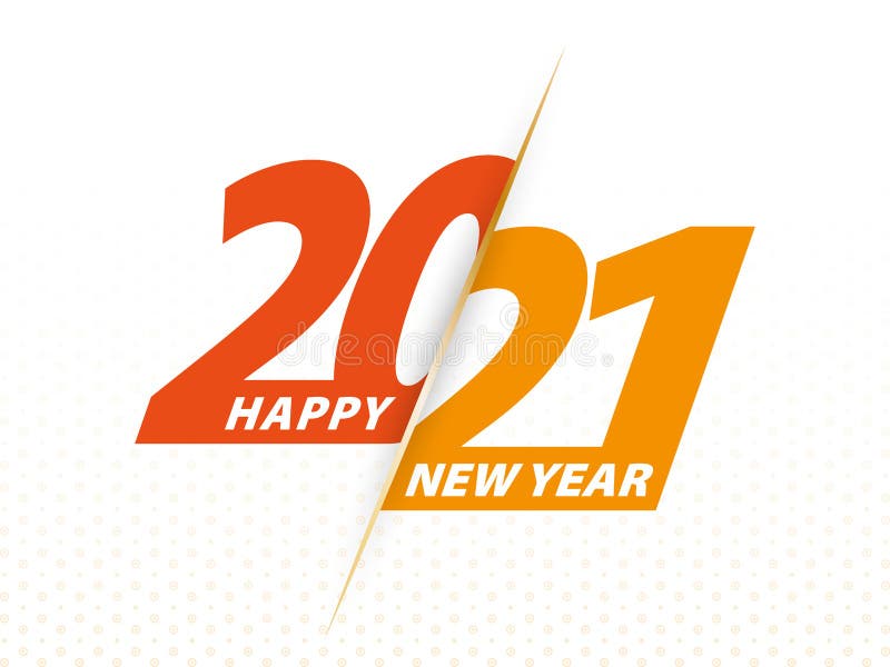 Happy New Year 2021, Vector Greeting Illustration 2021 Orange Text ...