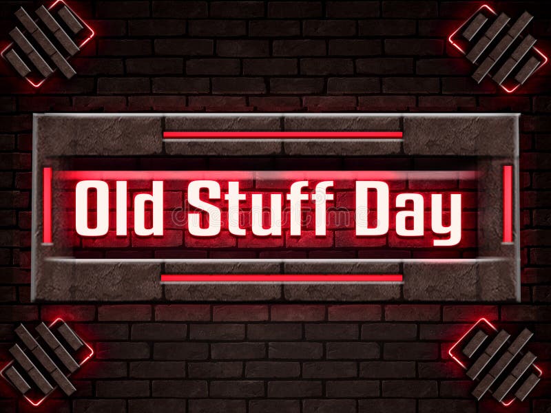 March Month , Old Stuff Day, Neon Text Effect on Bricks Background ...