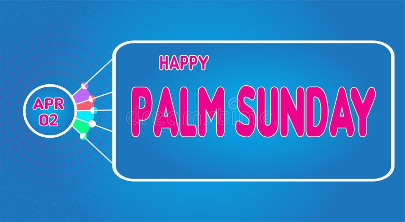 Happy Palm Sunday, April 02. Calendar of April Retro Text Effect ...